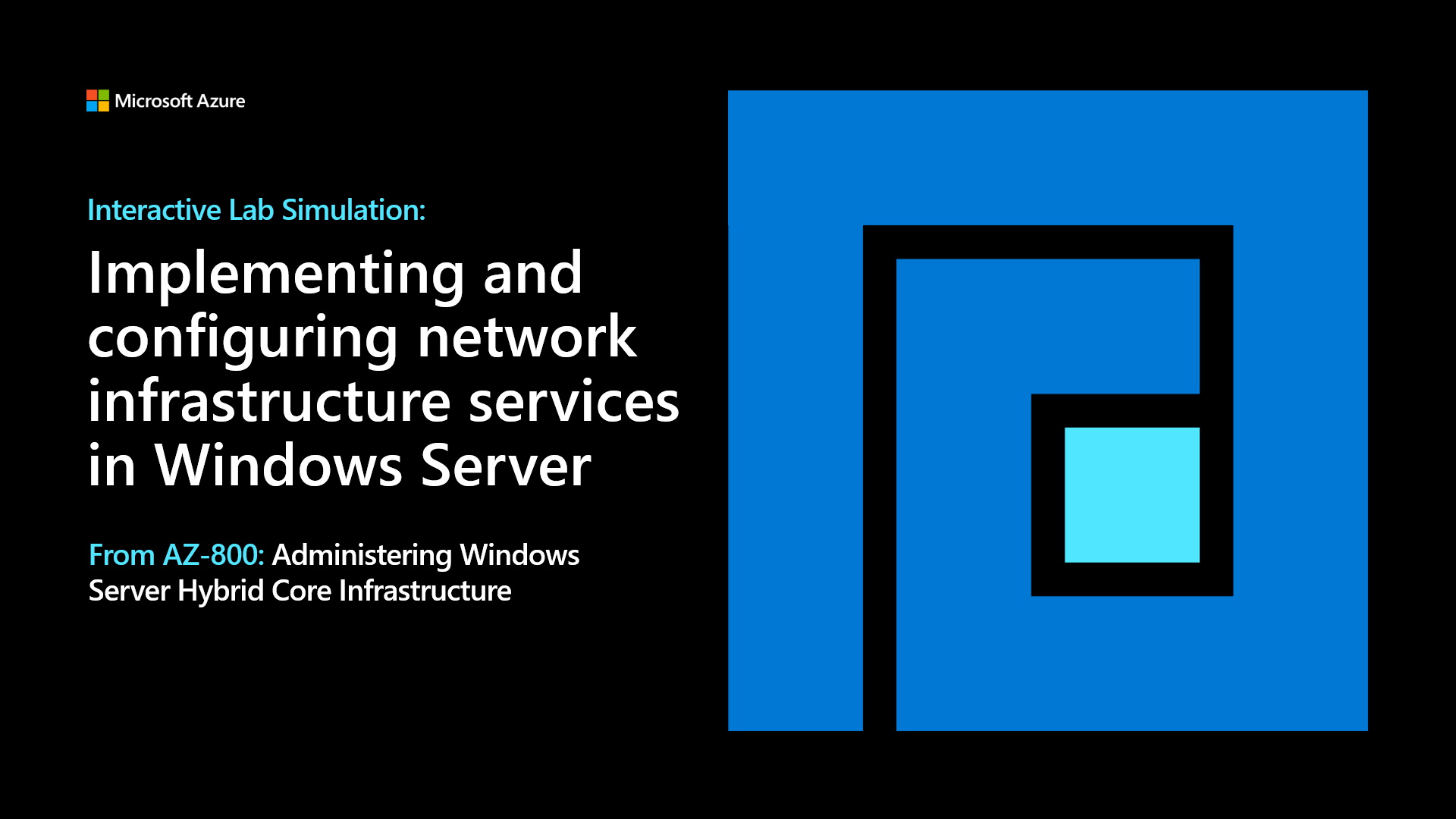 AZ-800 Lab Simulation - Implementing and configuring network infrastructure services in Windows ...